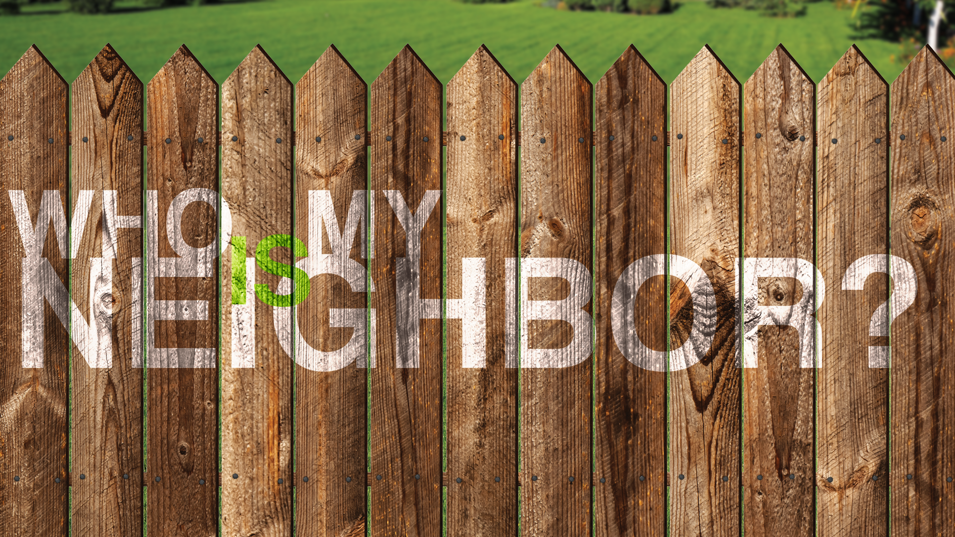 So, who is my “neighbor” anyway? | Coffee With The Lord